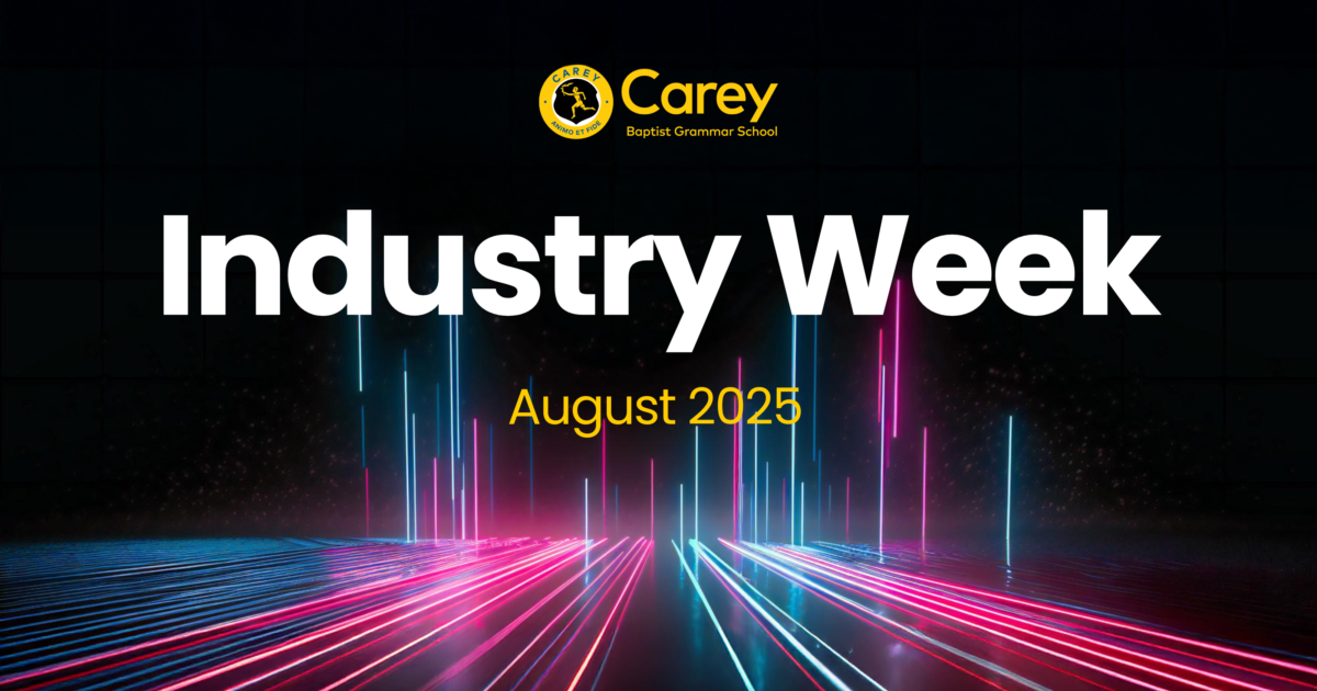 Carey’s Industry Week | Carey Baptist Grammar School